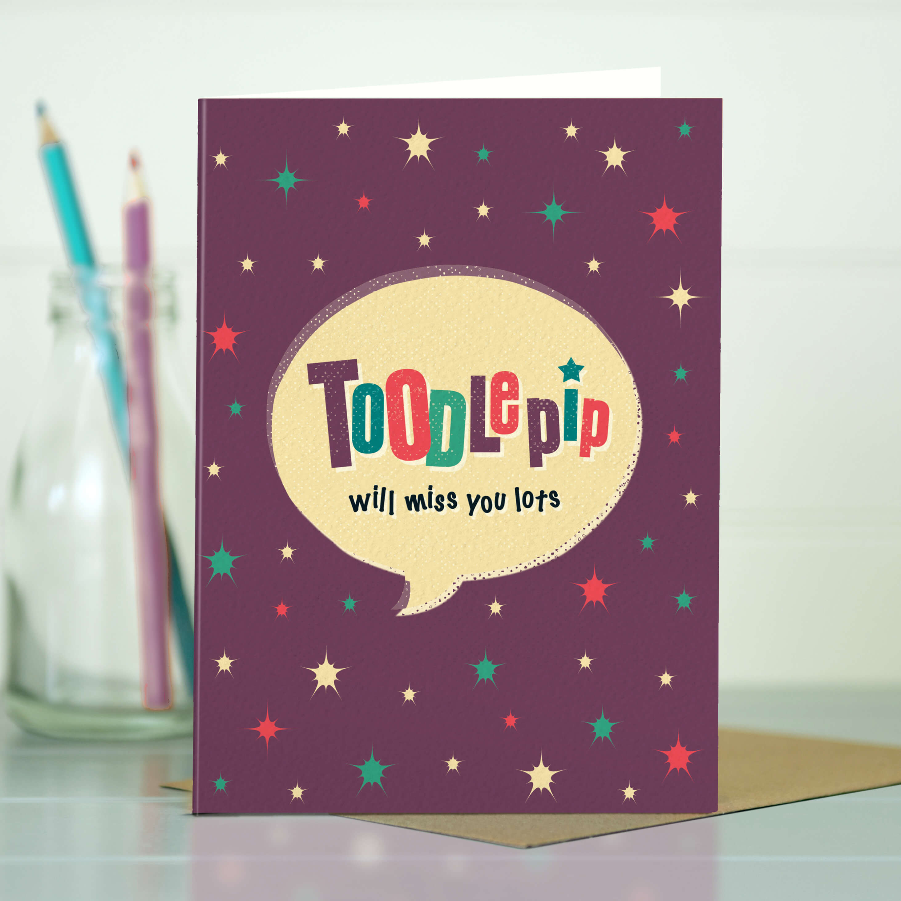 Goodbye Leaving Card - Toodle Pip – The Typecast Gallery